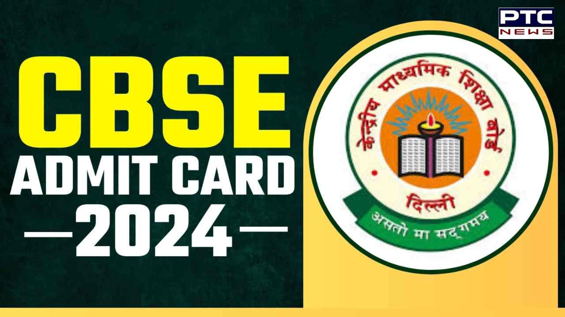 CBSE Admit Card 2024: Step-by-step guide to download admit card | Jobs ...